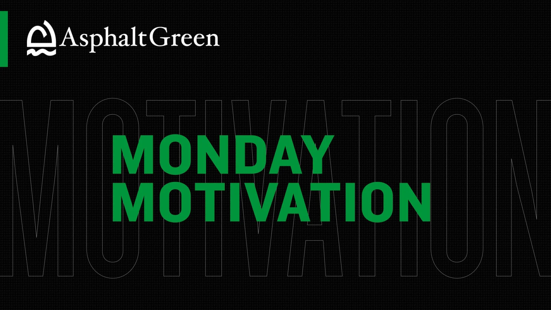 Monday Motivation | Asphalt Green